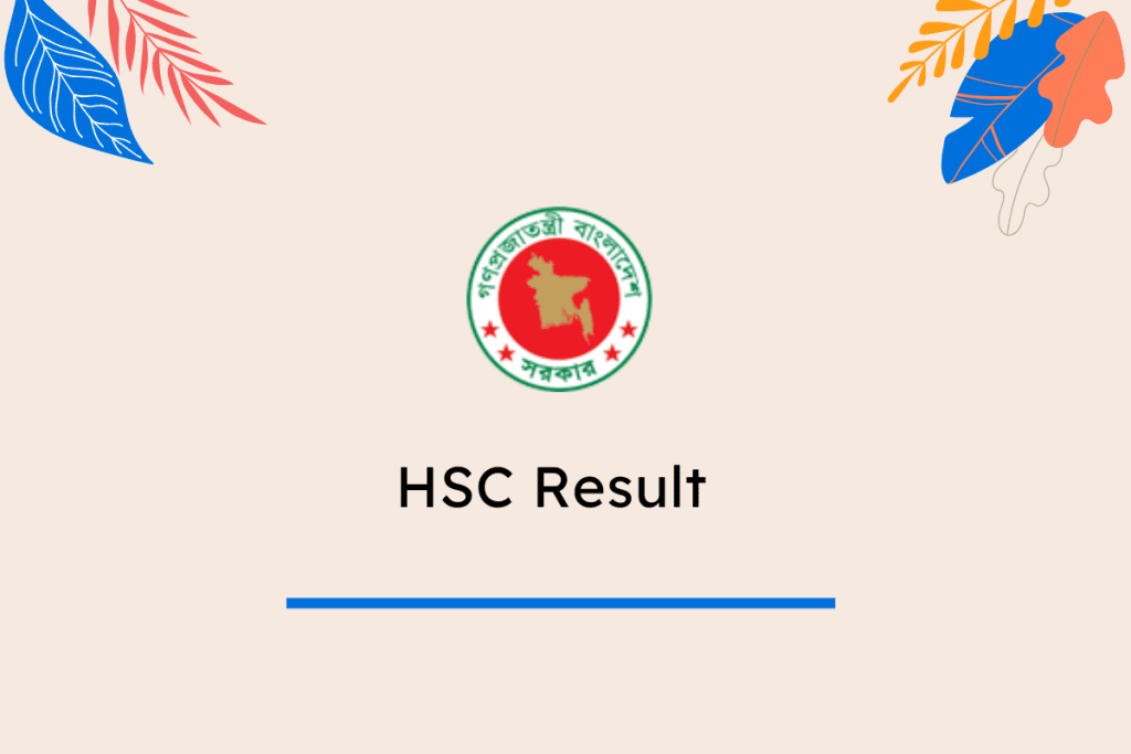 HSC Result 2025 প্রকাশিত | মার্কশীটসহ রেজাল্ট দেখুন খুব সহজে